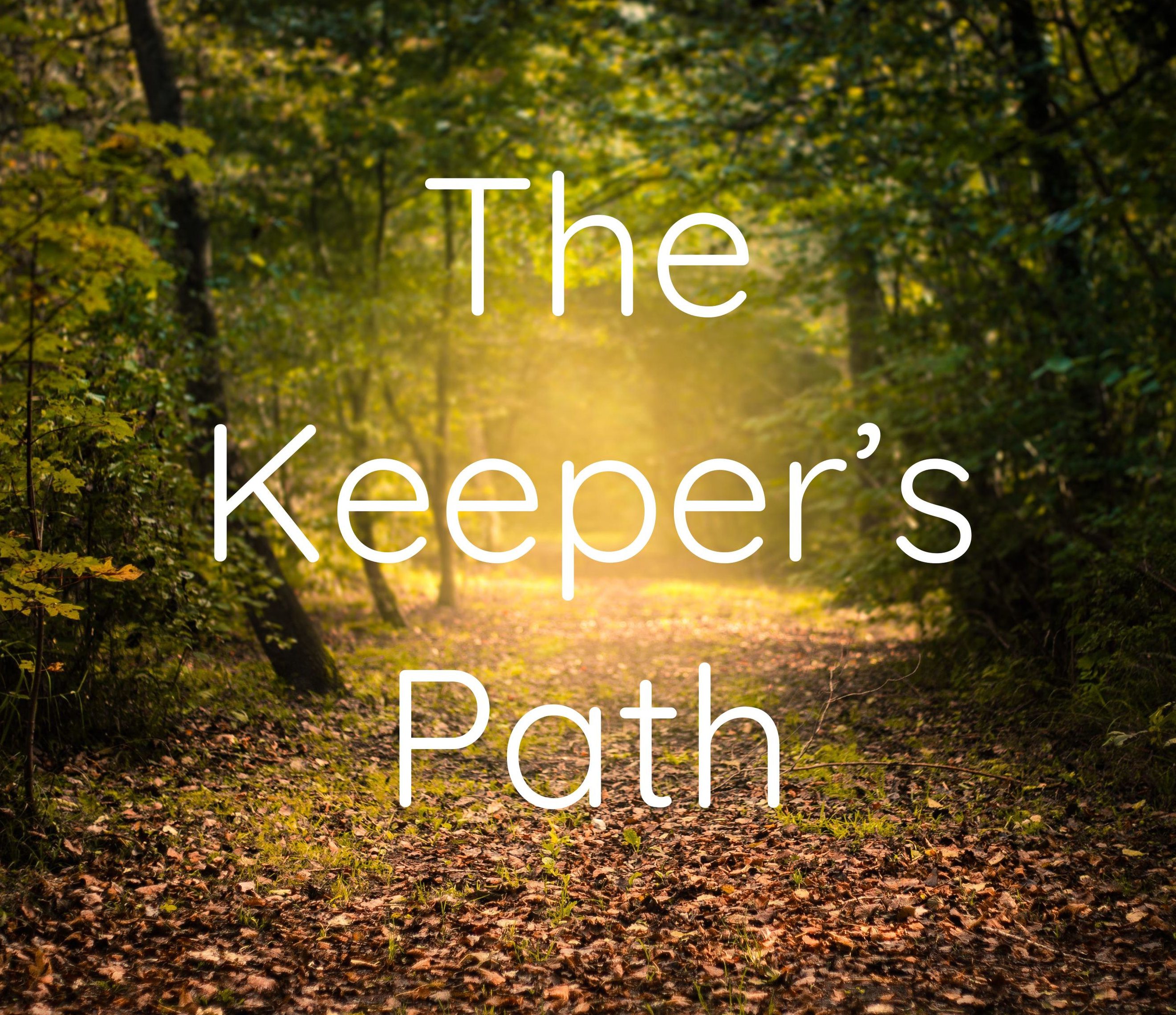 The Keeper's Path – A Keeper of the Old Ways, the Old Religion, and the ...